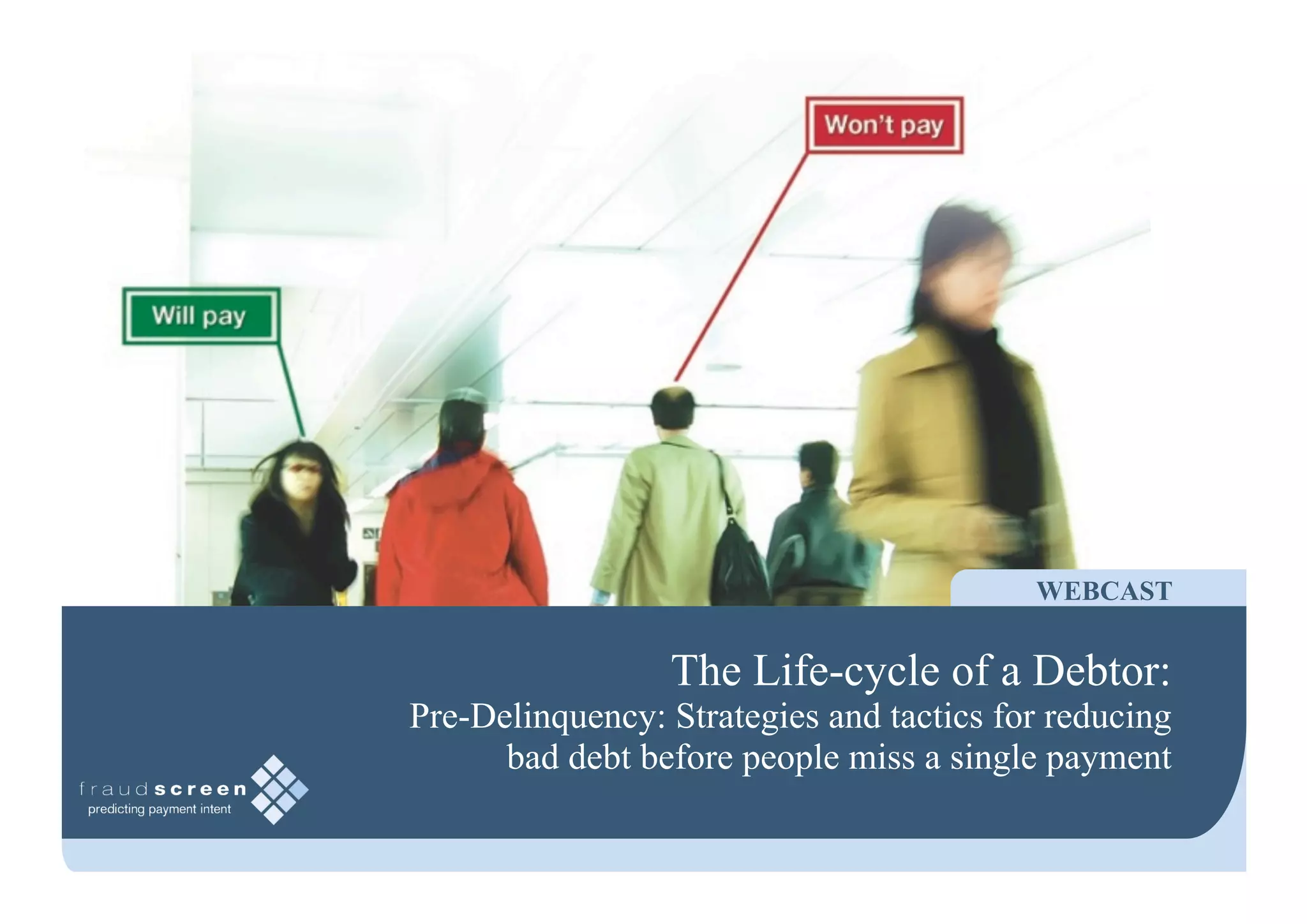 Pre-delinquency: reducing bad debt before people miss a single payment ...