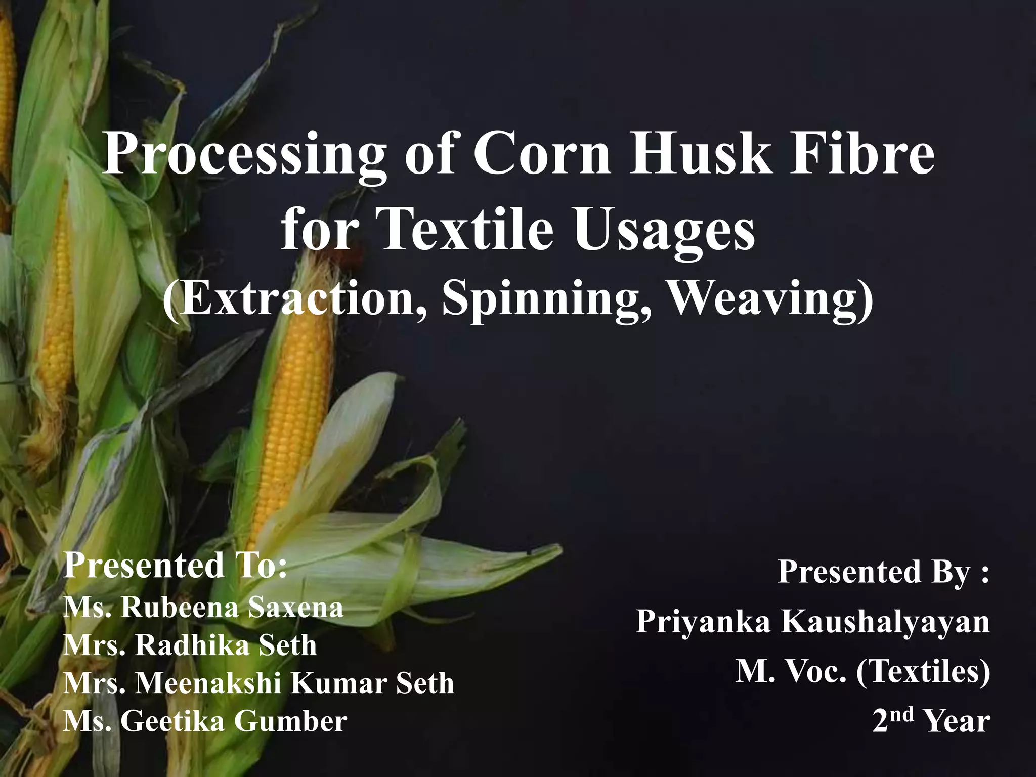 Study on Corn Husk | PPTX