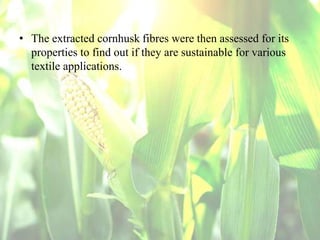 Study on Corn Husk | PPTX