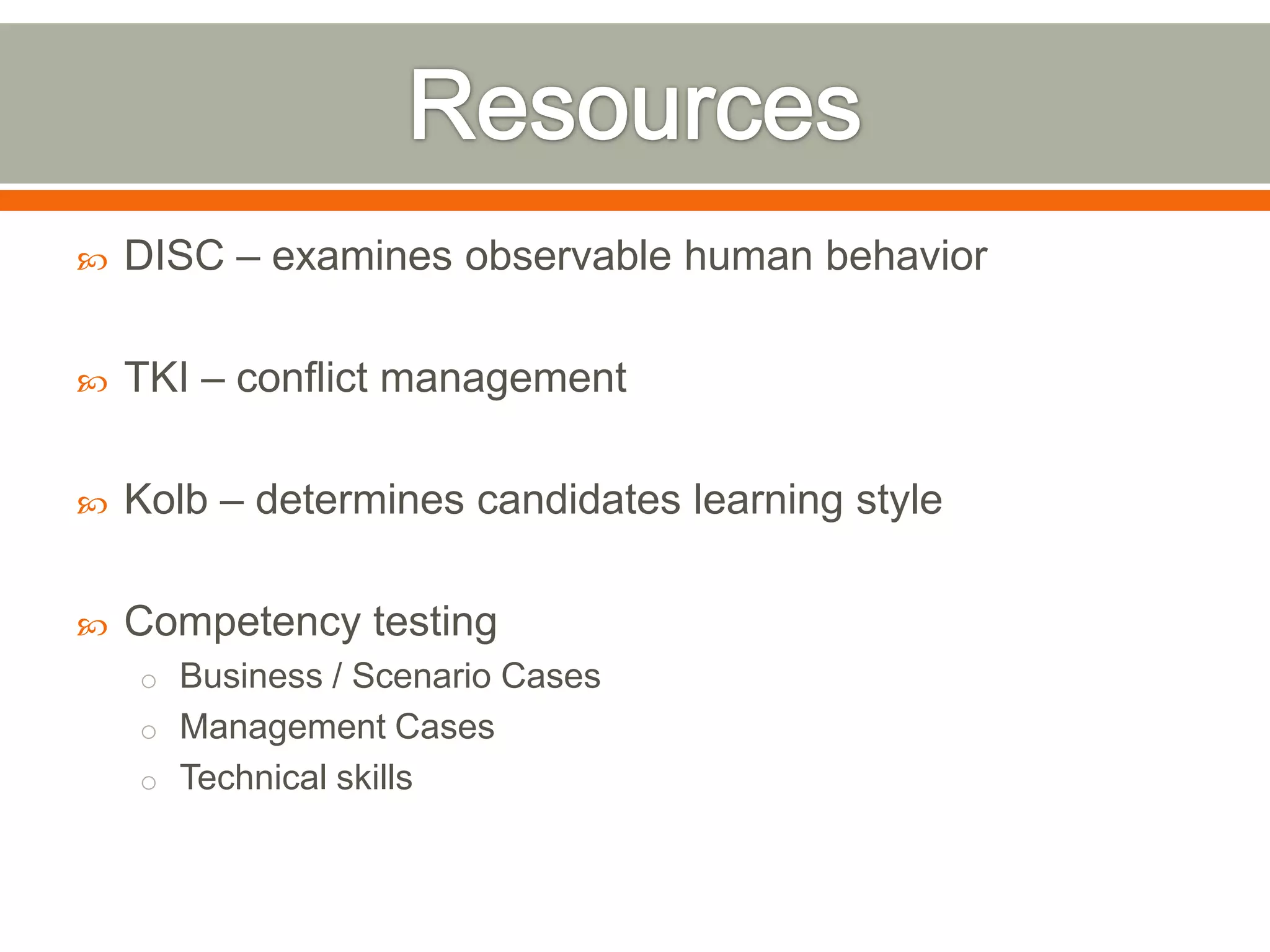 Assessment test(s) - DiSC, TKI, Kolb | PPTX