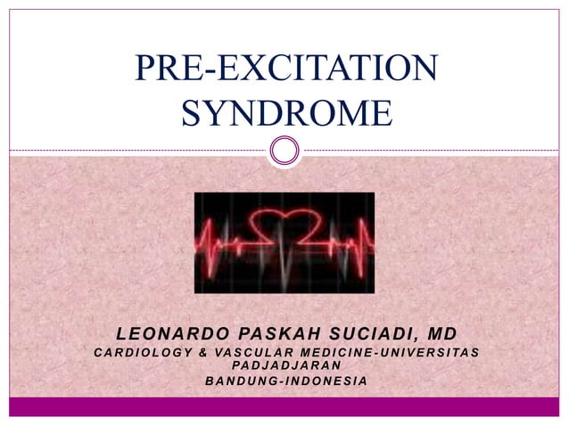 Basic of Pre-excitation syndrome | PPTX