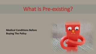 Pre existing Diseases in Health Insurance | PPTX