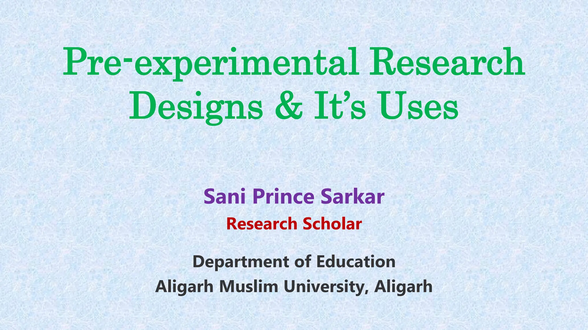 Pre-experimental Research Design and It's Uses | PPTX