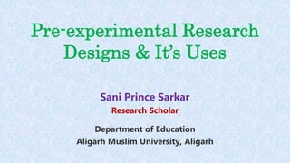 Pre-experimental Research Design and It's Uses | PPTX