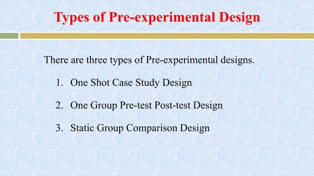 Pre-experimental Research Design and It's Uses | PPTX | Science