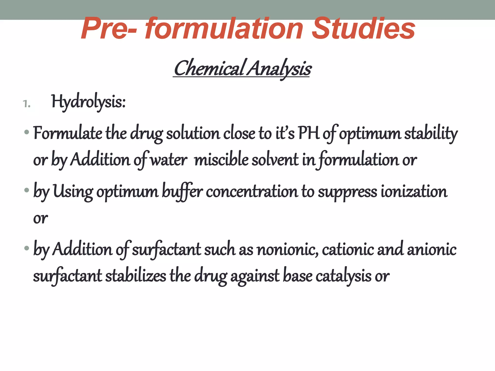 Pre-Formulation Studies | PPTX | Pharmaceutical Drugs | Medical Health