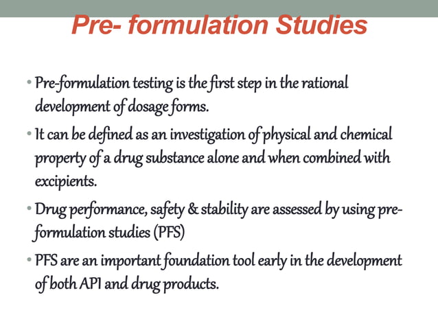 Pre-Formulation Studies | PPTX | Pharmaceutical Drugs | Medical Health