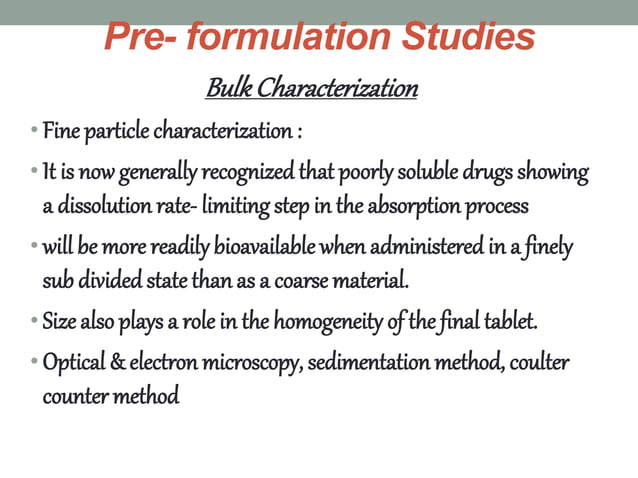 Pre-Formulation Studies | PPTX | Pharmaceutical Drugs | Medical Health