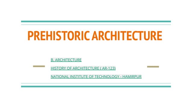 PRE HISTORIC ARCHITECTURE | PDF