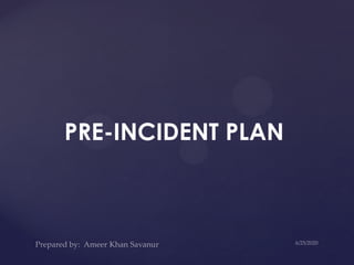Pre incident plan | PPT