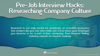 Pre-Job Interview Hacks: Researching Company Culture | PPT