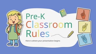 Pre-K Classroom Rules by Slidesgom .pptx