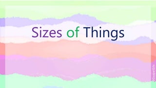 math sizes of things | PPTX