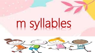 m syllable | PPTX