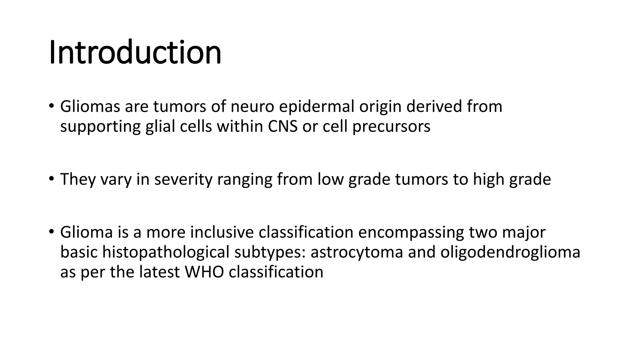 Pre-managment of Low Grade Glioma- low grade glioma | PPT