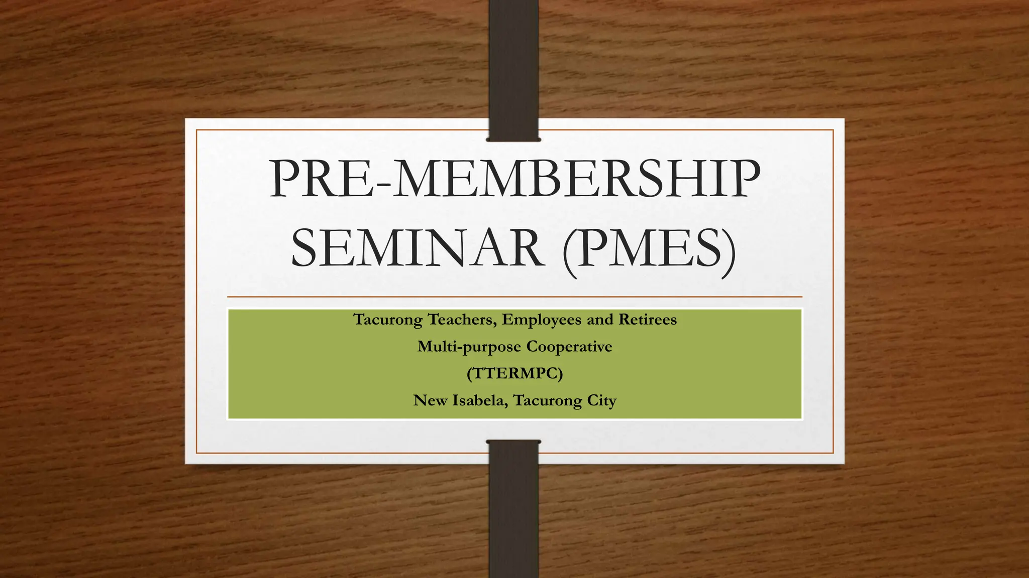 PRE-MEMBERSHIP SEMINAR (PMES)_Updated.pptx