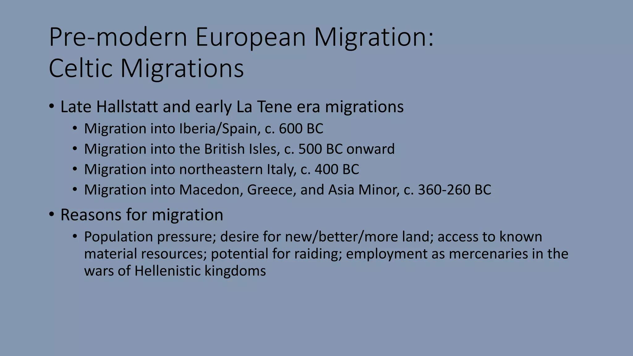 Pre-Modern European Migrations the Celts Part 2 - By Dr. Lizabeth ...