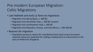 Pre-Modern European Migrations the Celts Part 2 - By Dr. Lizabeth ...