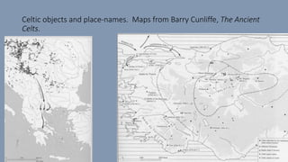 Pre-Modern European Migrations the Celts Part 2 - By Dr. Lizabeth ...