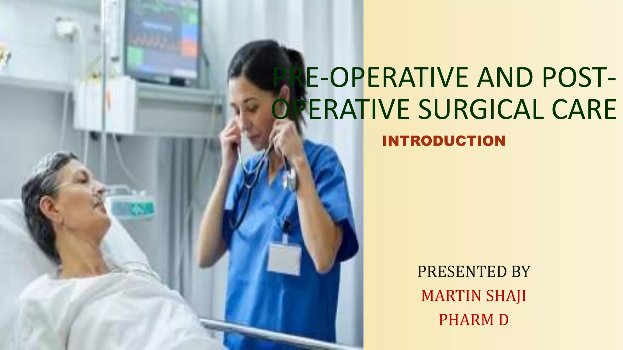 Pre operative and post-operative surgical care - a brief medical study ...
