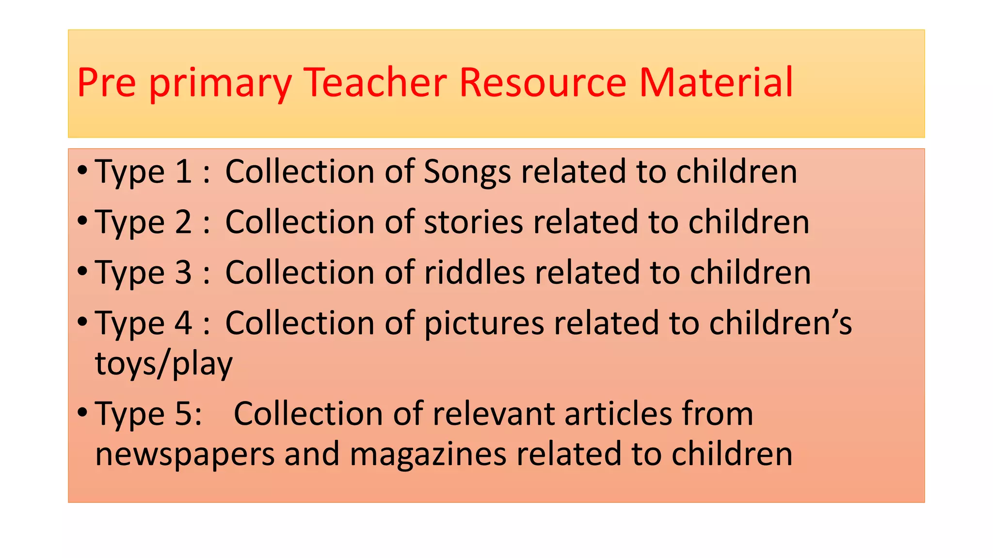 Pre-Primary Teaching Methods .pptx