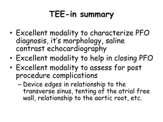 Pre-Procedural Imaging to Characterize the PFO- TTE, TEE, TCD.pptx