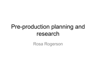 Pre production planning and research | PPTX