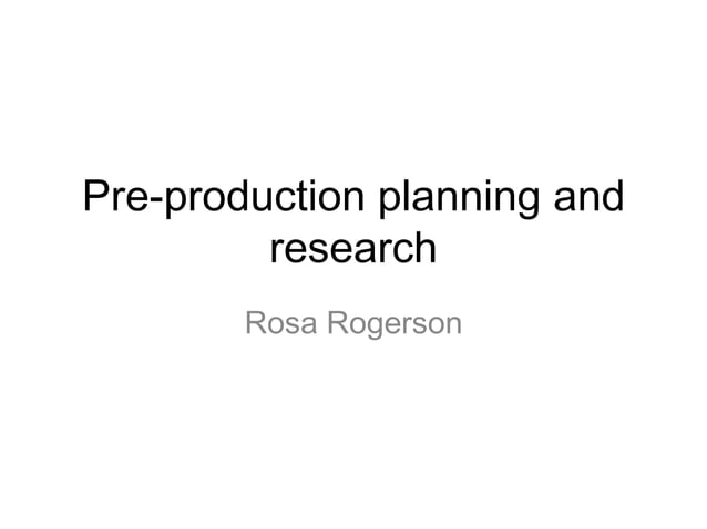 Pre production planning and research | PPT