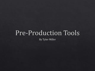 Pre-Production Tools | PPT