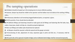 Pre-requisites & Pre-Tamping operations of Tamping Machines | PPTX