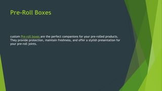 Pre-Roll Boxes.pptx