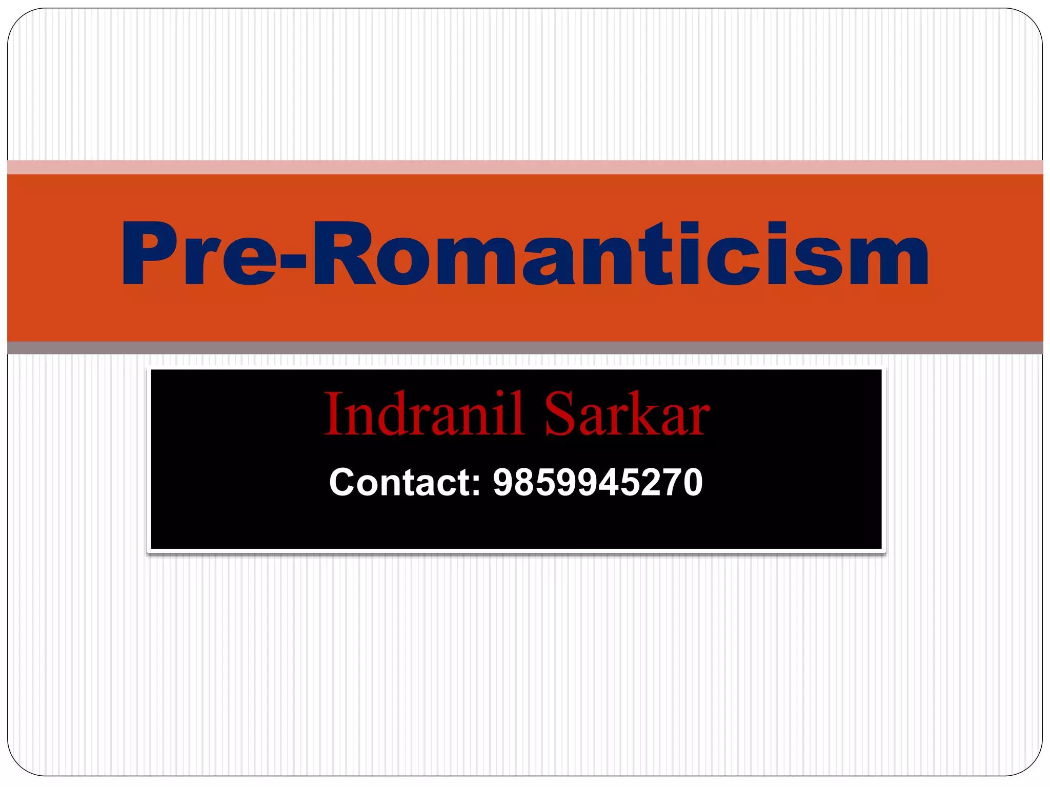 Pre romanticism | PPTX