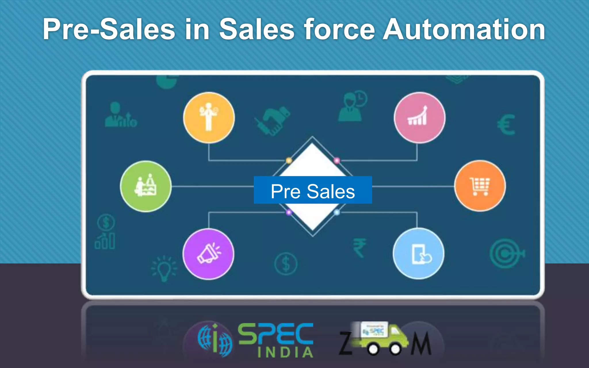Pre-Sales the Backbone of Sales Force Automation Solutions | PPTX