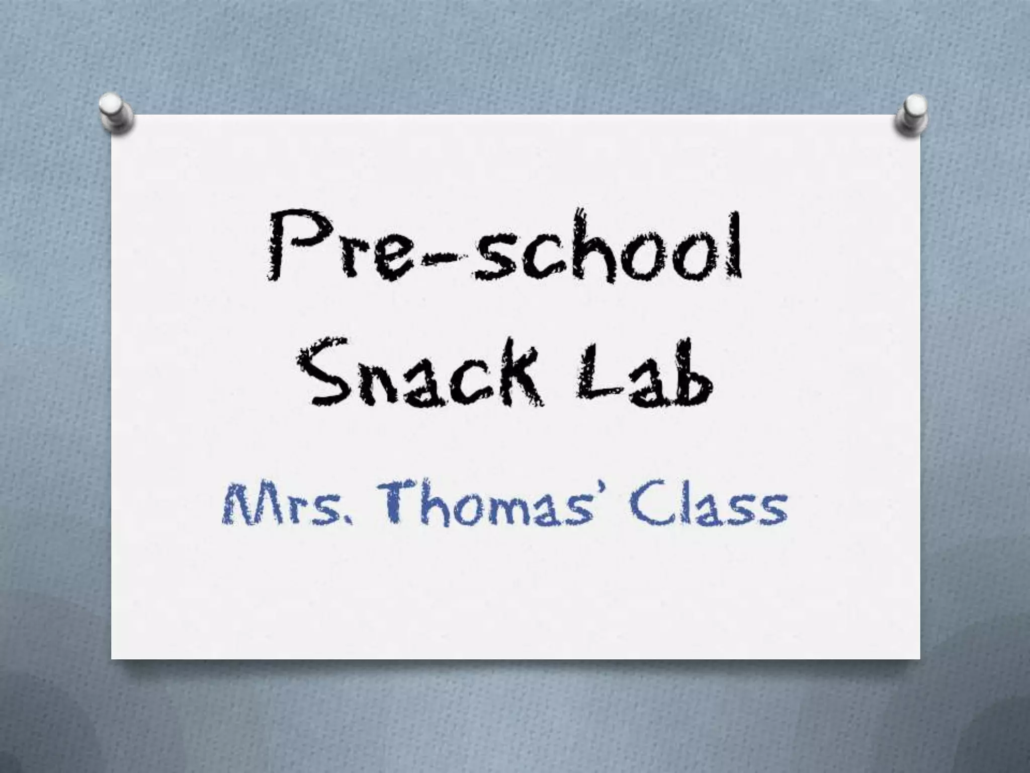 Pre school snack lab | PPTX