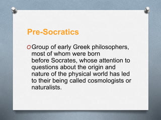 Pre socratic | PPTX