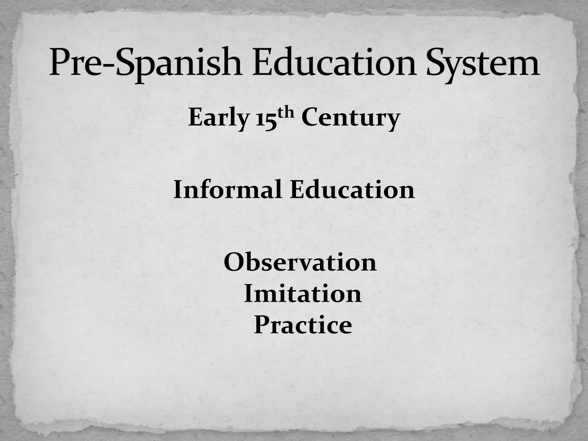 Pre spanish to Spanish regime Education | PPTX