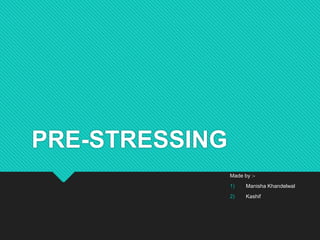 Pre-stressing | PPTX