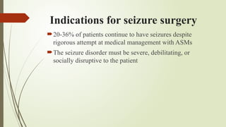 Pre-surgical evaluation for seizure surgery.pptx