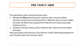 Pre Task P H&M adalah sebuah studi yang digunakan untuk mengukur suatu ...