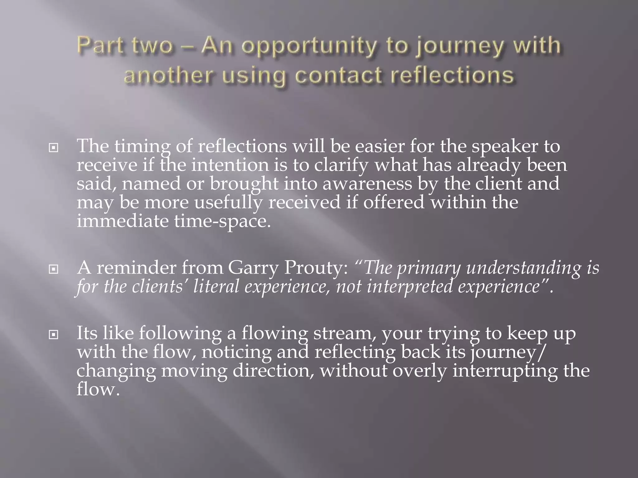 Pre-Therapy (Contact) orientated, nature based. June 2022.pptx