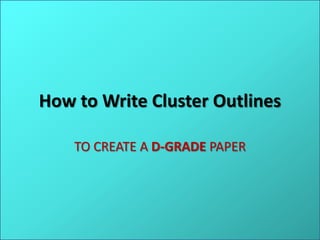 Cognitive Skills & Cluster Outlines - How To Outline A Paper, Essay, or ...