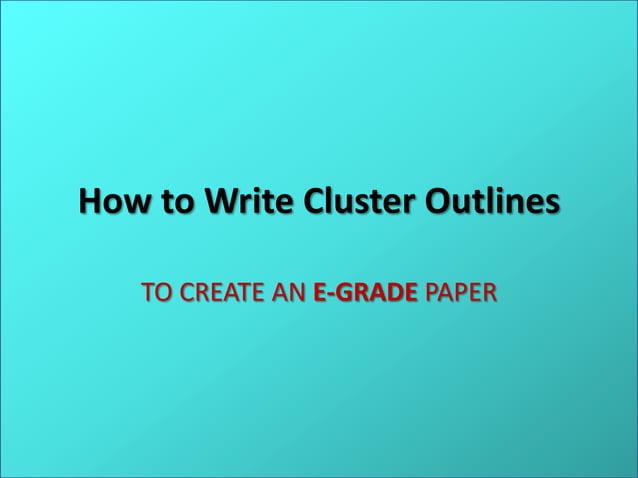 Cognitive Skills & Cluster Outlines - How To Outline A Paper, Essay, or ...