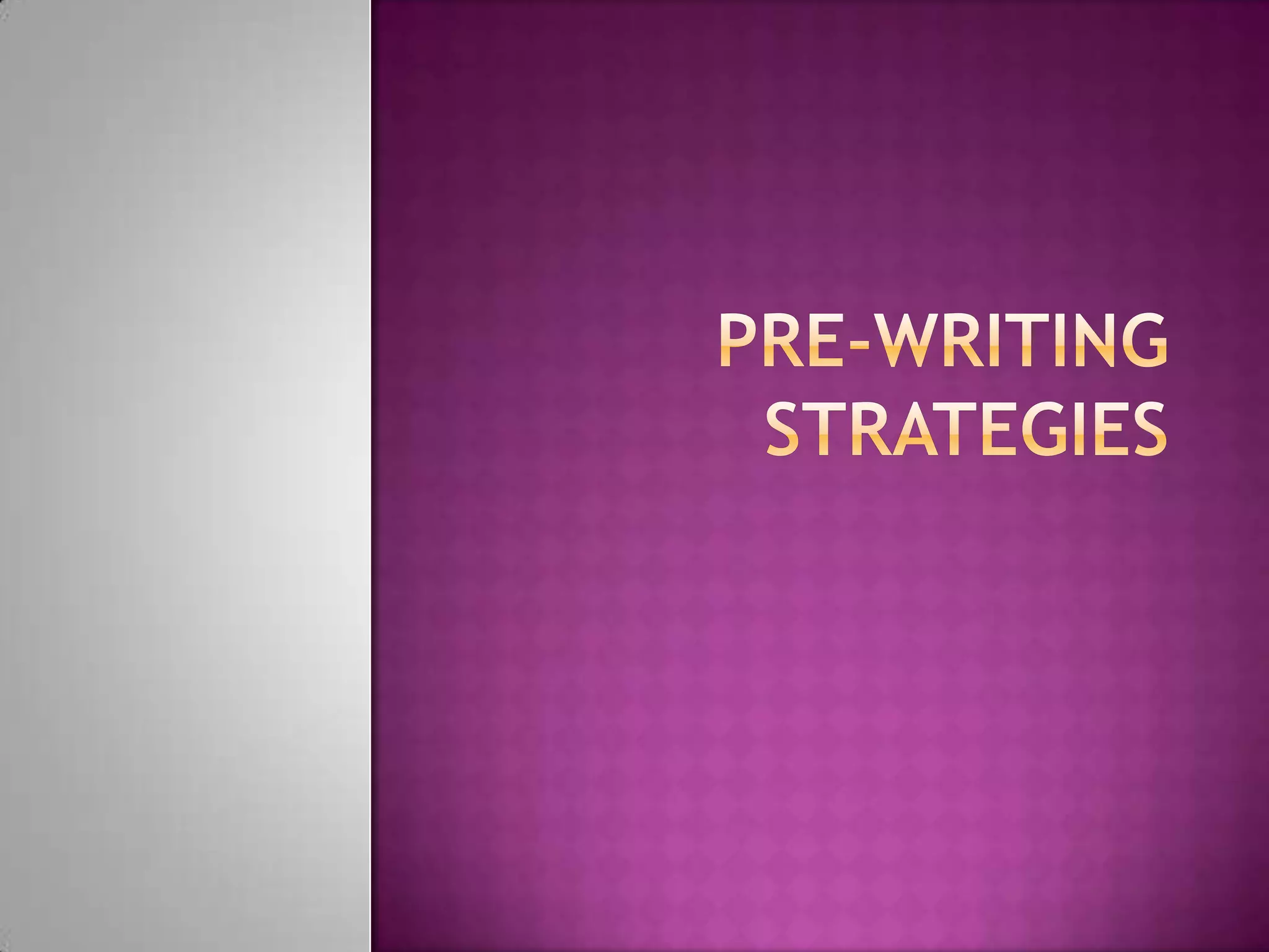 Pre writing strategies | PPTX