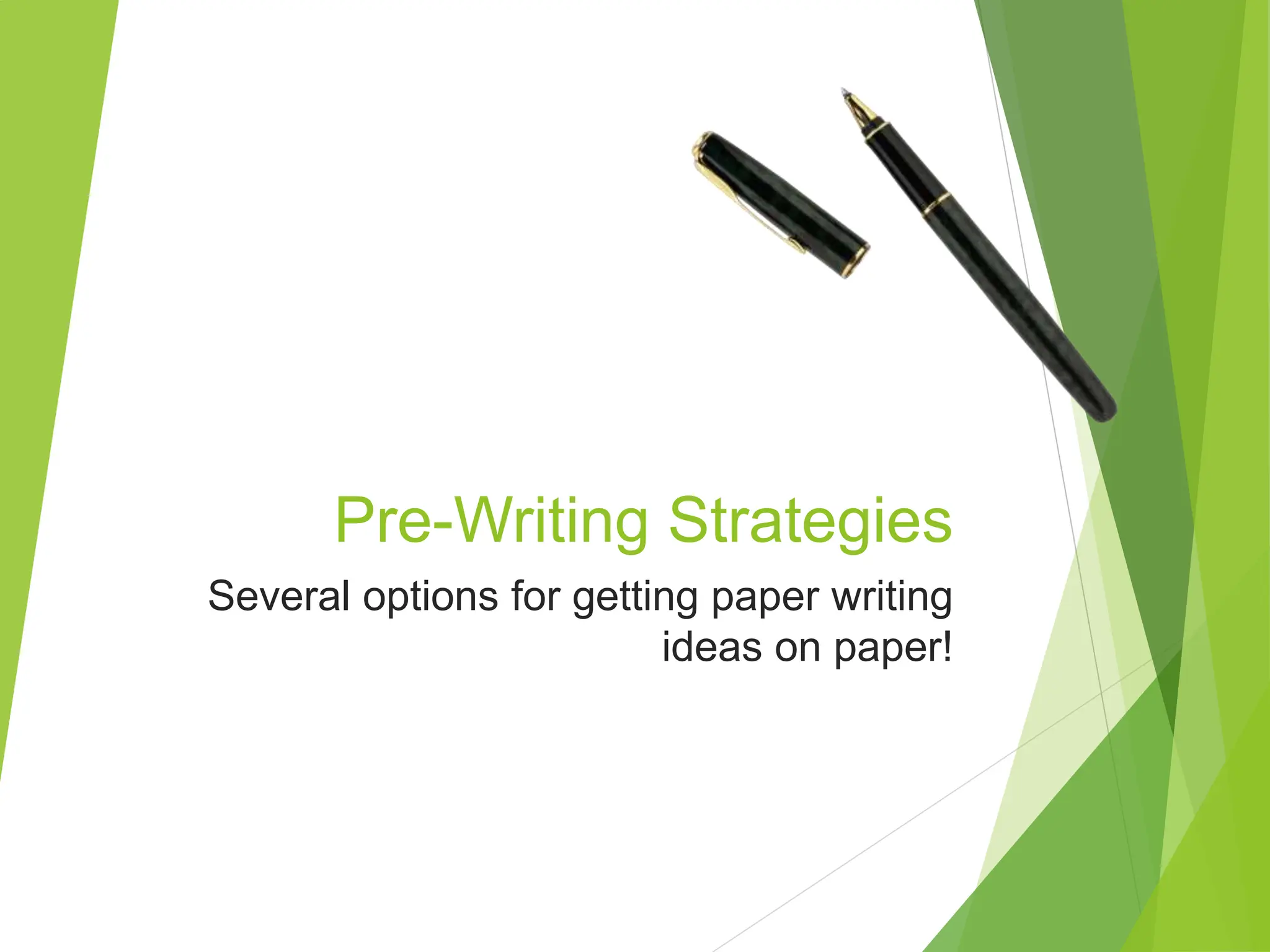 Pre-Writing Strategies.pptttttttttttttttt | PPT