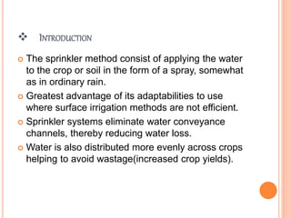 Sprinkler irrigation system | PPTX