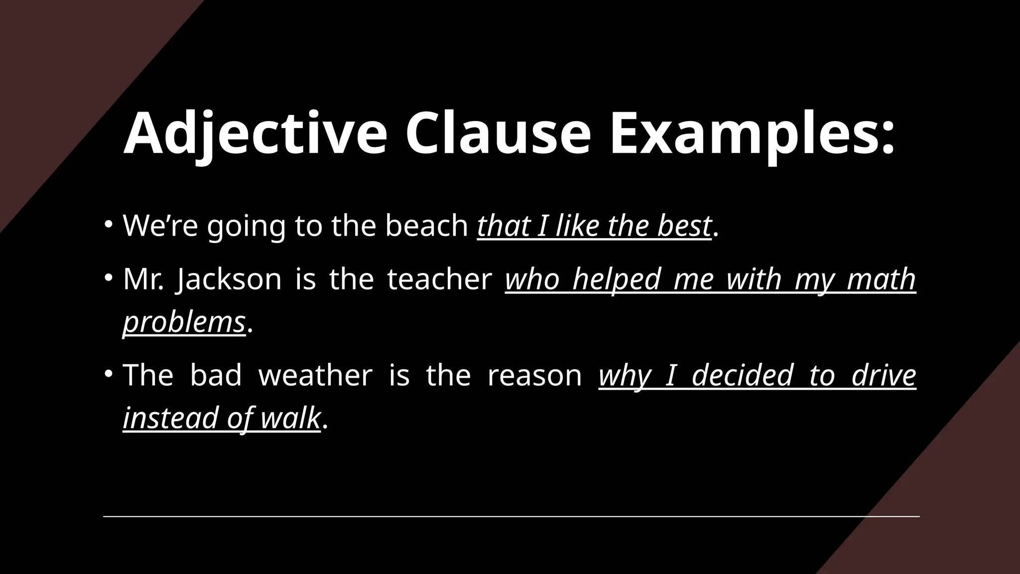 Clauses: Types of Clauses_Noun, Adjective, Adverb | PPTX