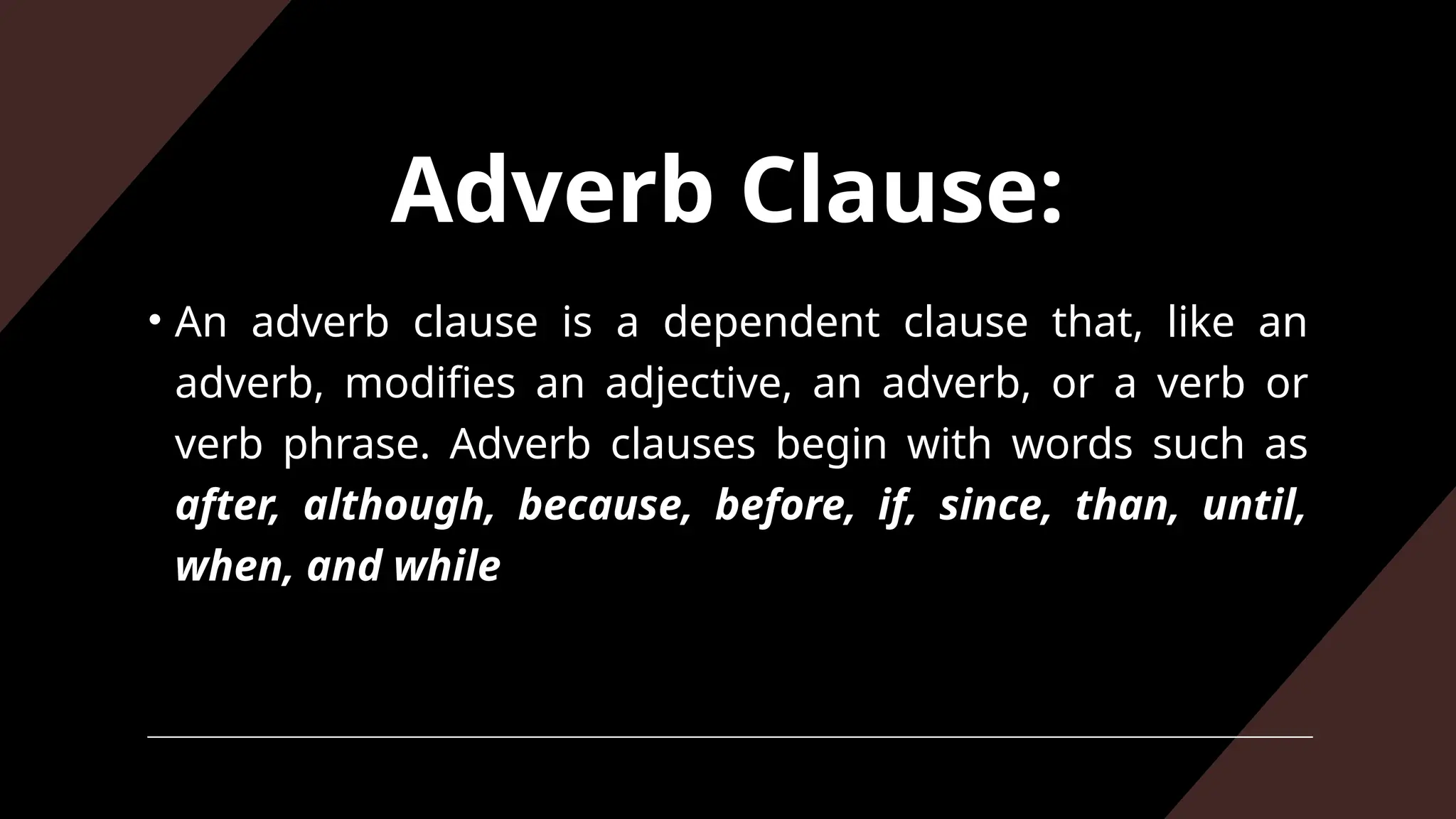 Clauses: Types of Clauses_Noun, Adjective, Adverb | PPTX