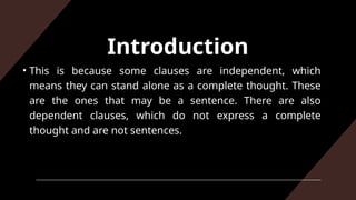 Clauses: Types of Clauses_Noun, Adjective, Adverb | PPTX