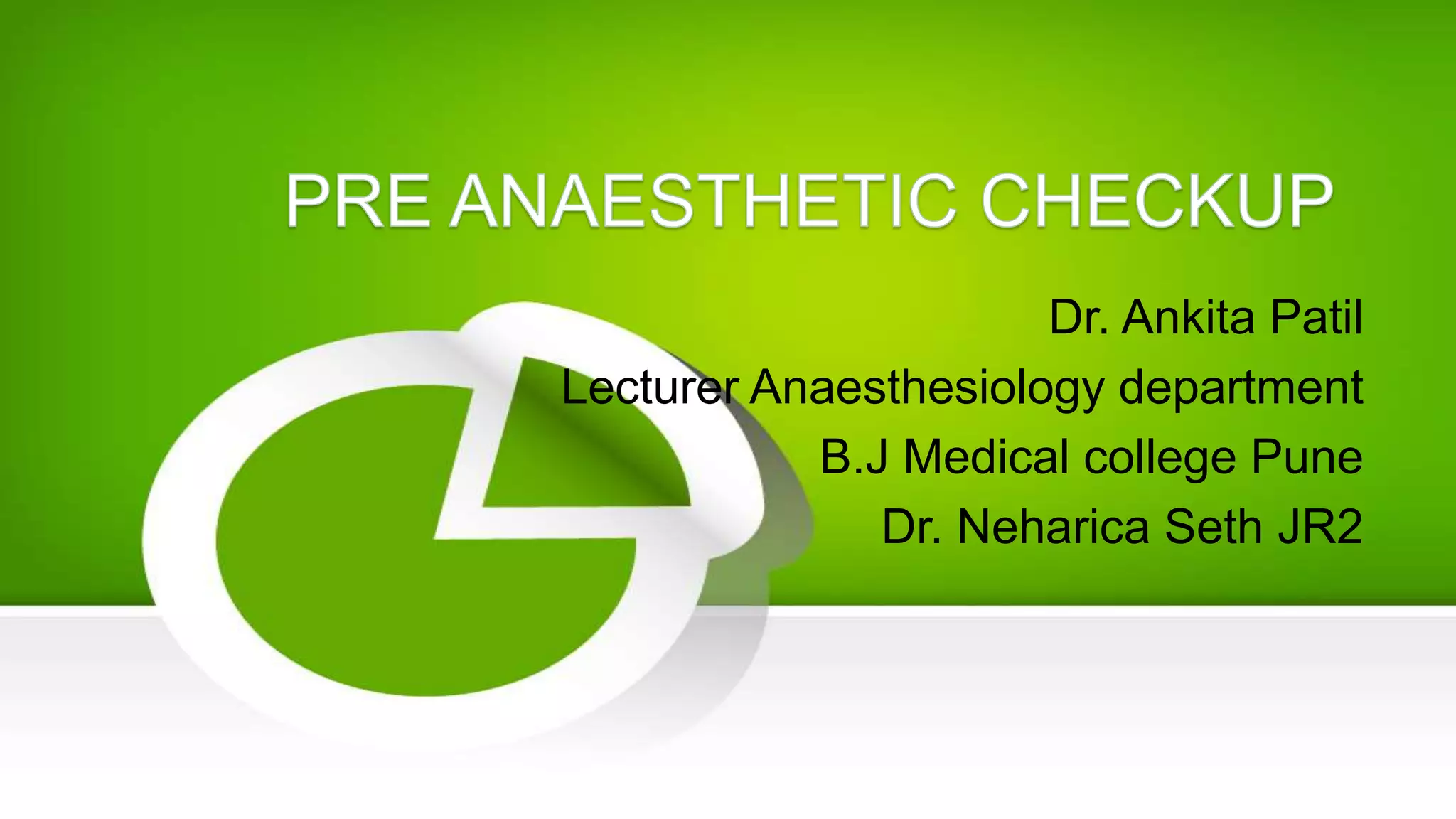 PRE%20ANAESTHETIC%20CHECKUP.pptx