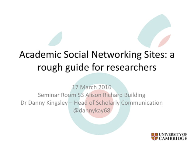 Academic Social Network Sites: a rough guide for researchers | PPT